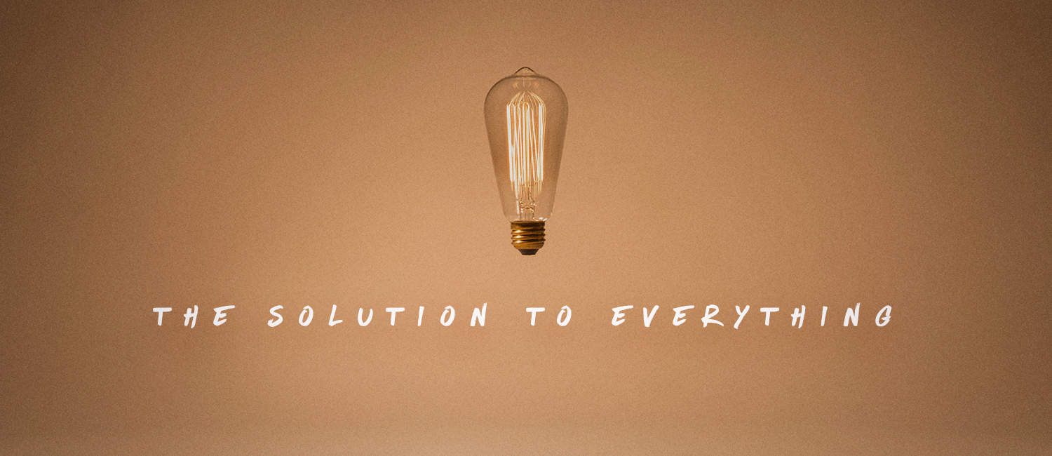 The Solution to Everything - Gregory Dickow Ministries