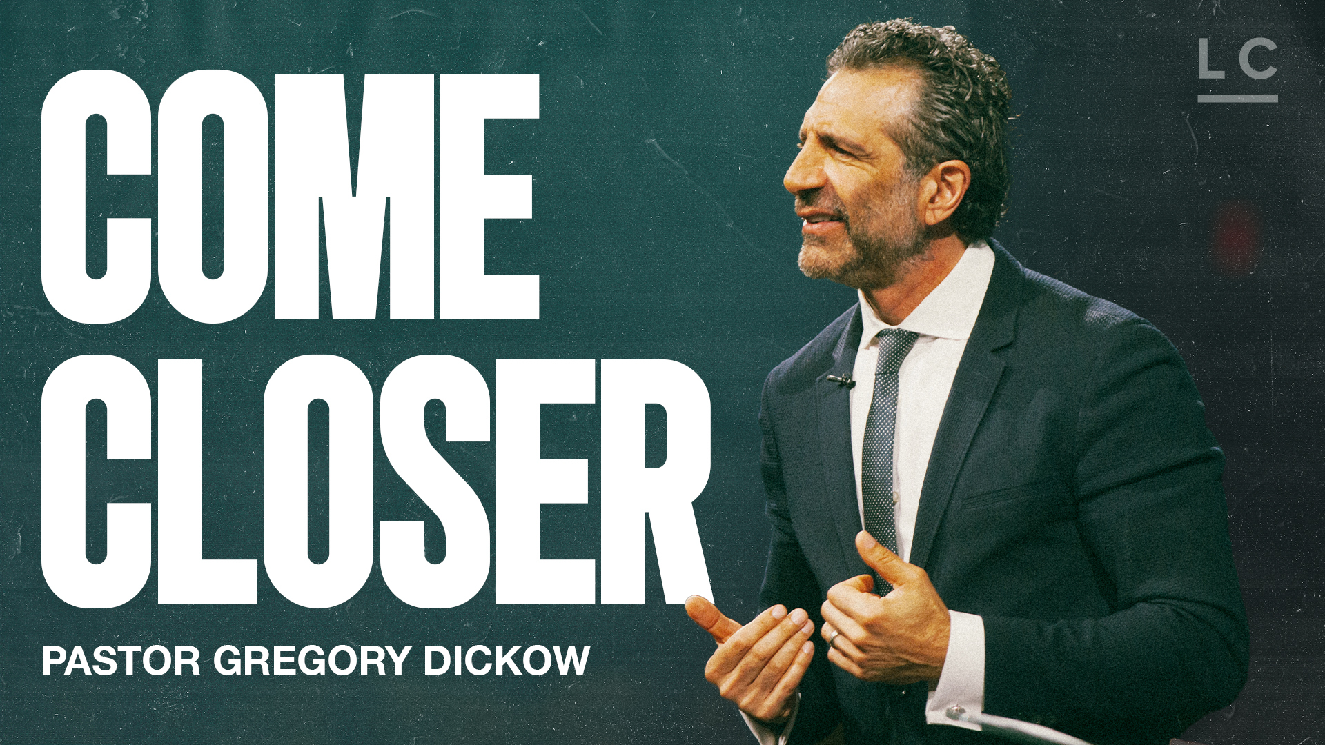 Come Closer | 10:30 AM - Gregory Dickow Ministries
